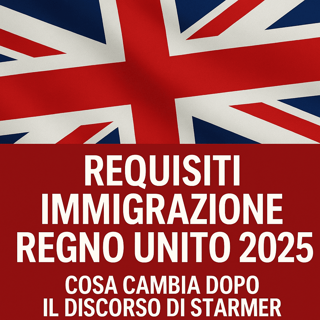 I requisiti immigrazione Regno Unito 2025 | Coppolaw